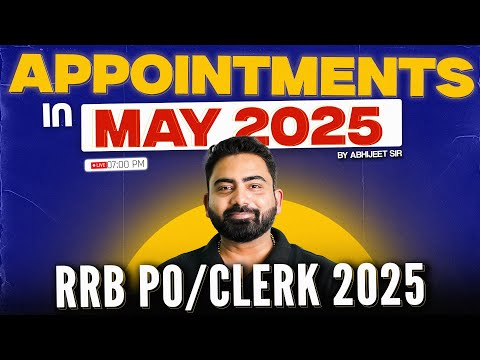 All Appointments of MAY 2025 | Current Affairs by Abhijeet Sir | RRB PO/Clerk 2025