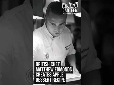 British chef Matthew Edmonds creates apple dessert recipe with toffee ...