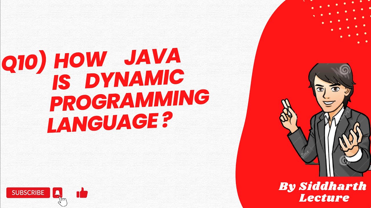 How java is dynamic programming language | Java Features | Java | Siddharth Lecture