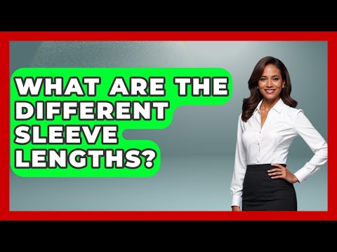 What Are The Different Sleeve Lengths? - The Sharp Dressed Gent