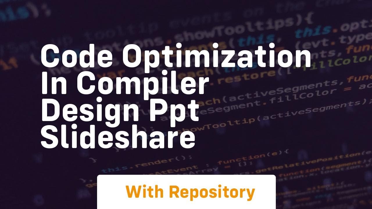 code optimization in compiler design ppt slideshare