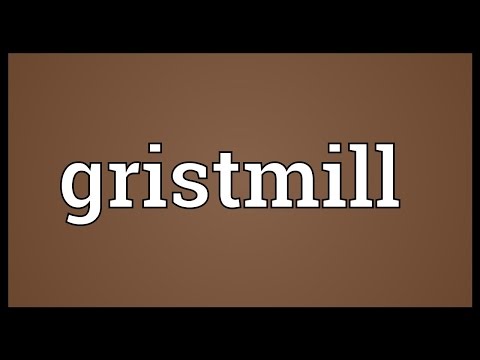 Gristmill Meaning