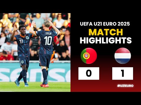 Portugal U21 - Netherlands U21 | 0-1 | Highlights | UEFA U21 Euro 2025 | Portugal Netherlands