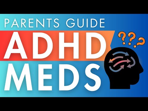 ADHD Meds & Children | A Parents Guide