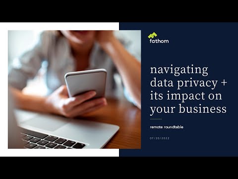 Data Privacy + Marketing: A Remote Roundtable for Digital Marketers with Fathom + Google
