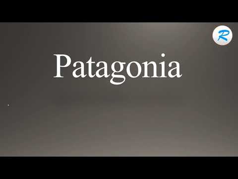 How to pronounce Patagonia