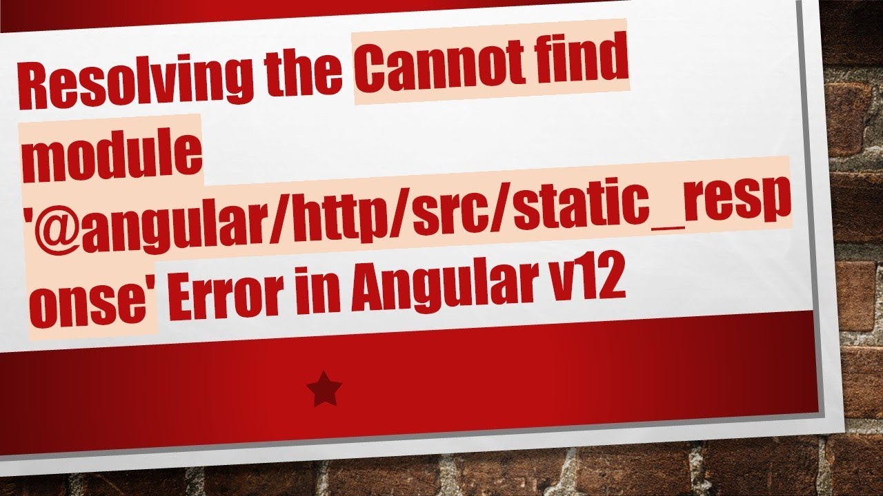 Resolving the Cannot find module '@angular/http/src/static_response' Error in Angular v12