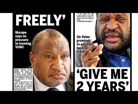 James Marape:Decide Freely_ Peter Ipatas: Give Me 2years (Post Courier 7th April 2025)
