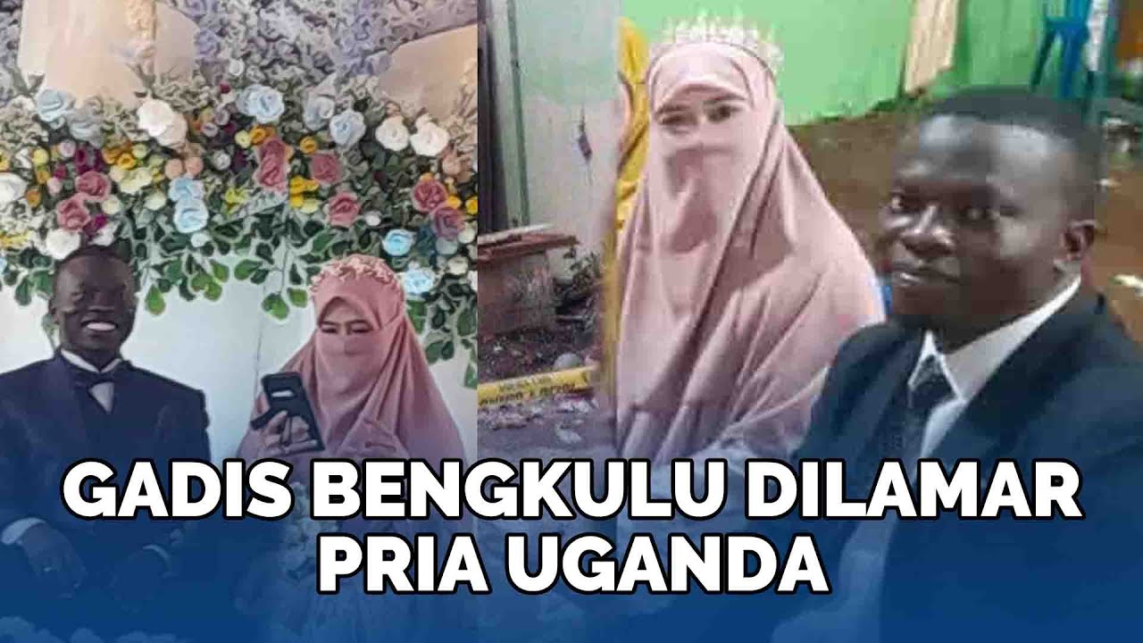 VIRAL Gadis Bengkulu Dilamar Pria Uganda, Lamar Pujaan Hati Tanpa Keluarga, Banjir Air Mata Usai Sah
