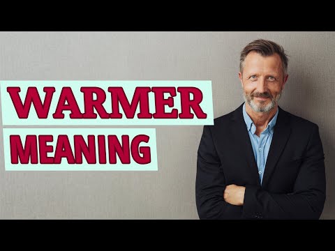 Warmer | Meaning of warmer