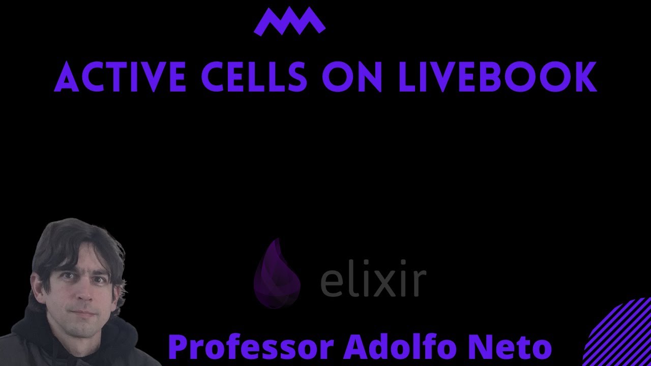 Acive Cells on Elixir's Livebook