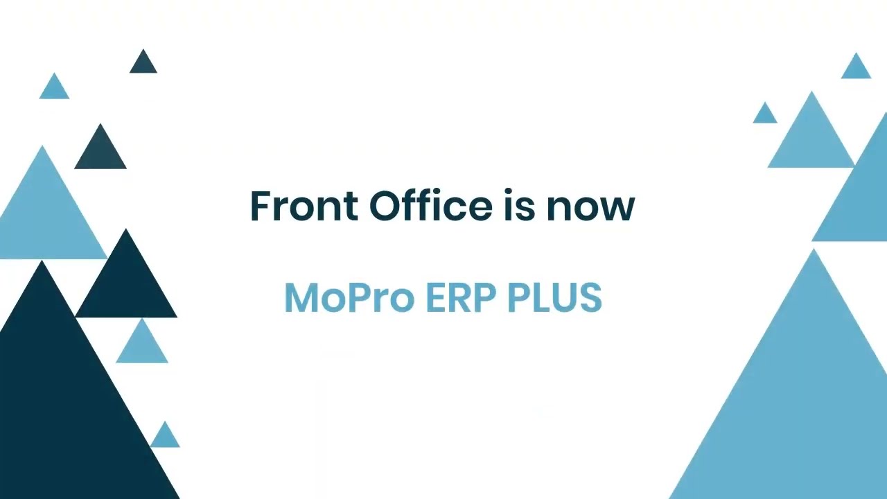 Introducing MoPro ERP PLUS - the next generation user interface for MoPro ERP