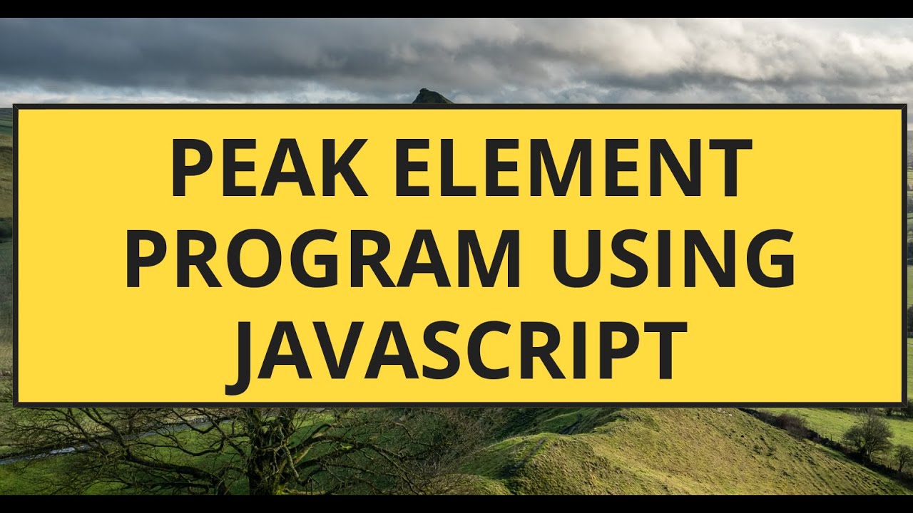 Finding Peak Elements in Arrays | JavaScript Coding Tutorial