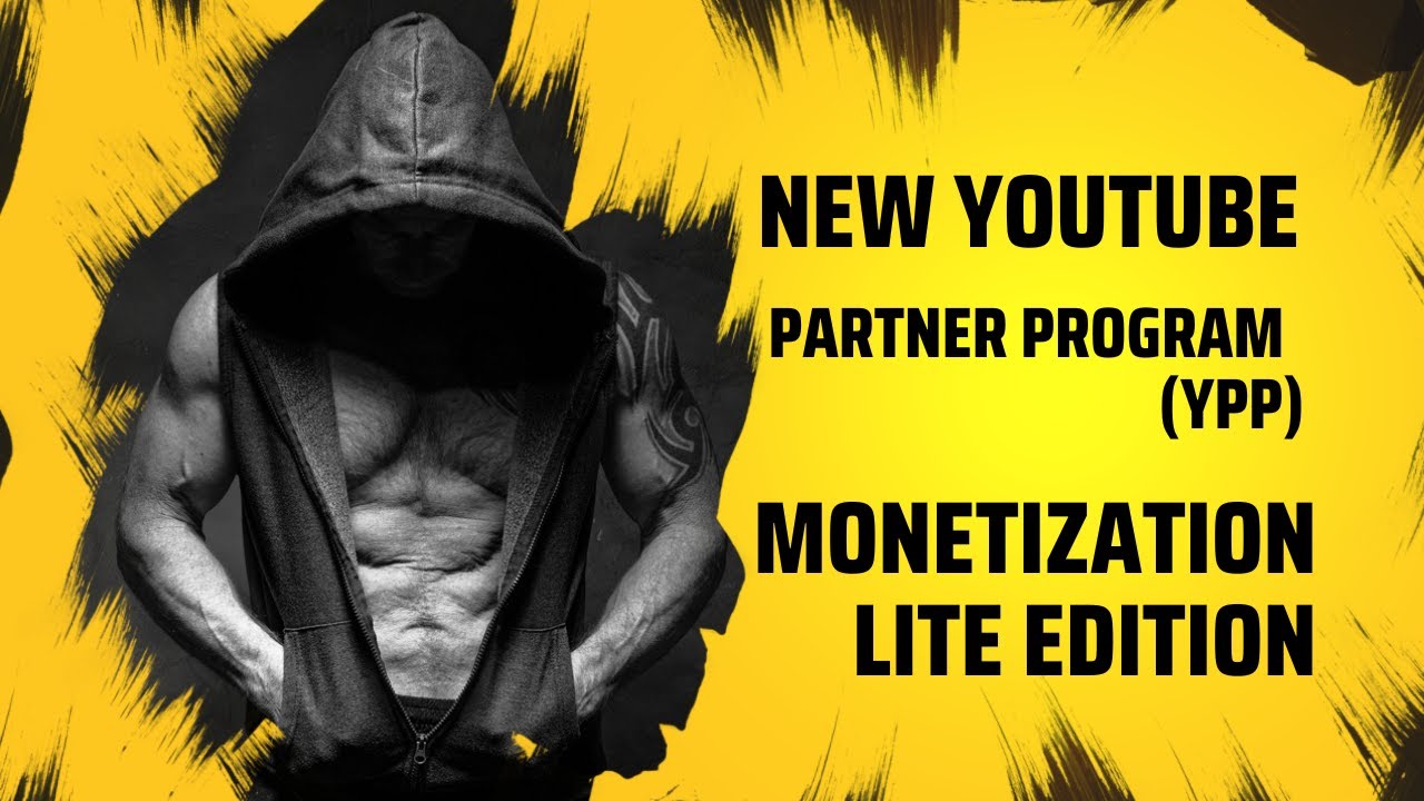 UPDATE: EXPANDED YouTube Partner Program (YPP)