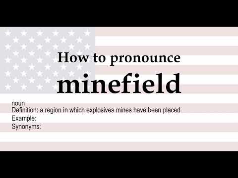 How to pronounce 'minefield' + meaning