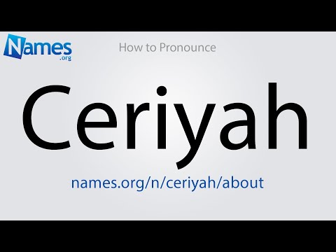 How to Pronounce Ceriyah