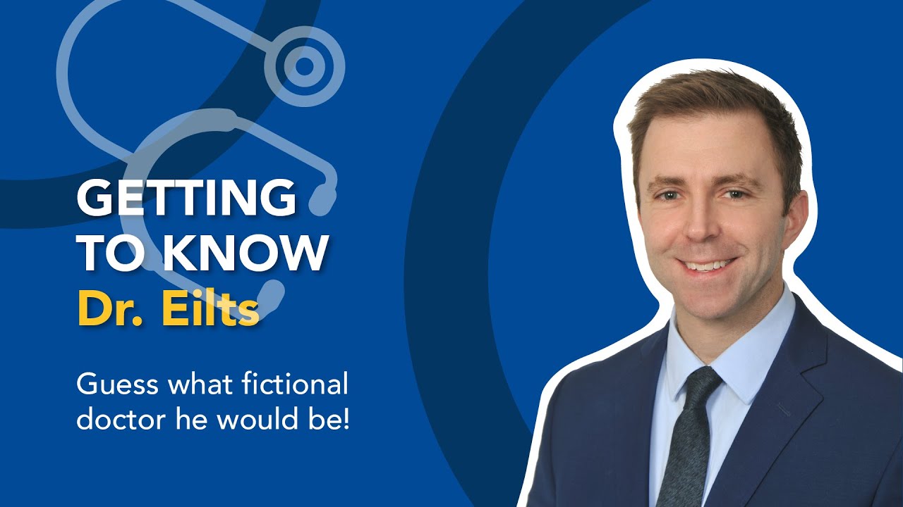 Get To Know Dr. Eilts