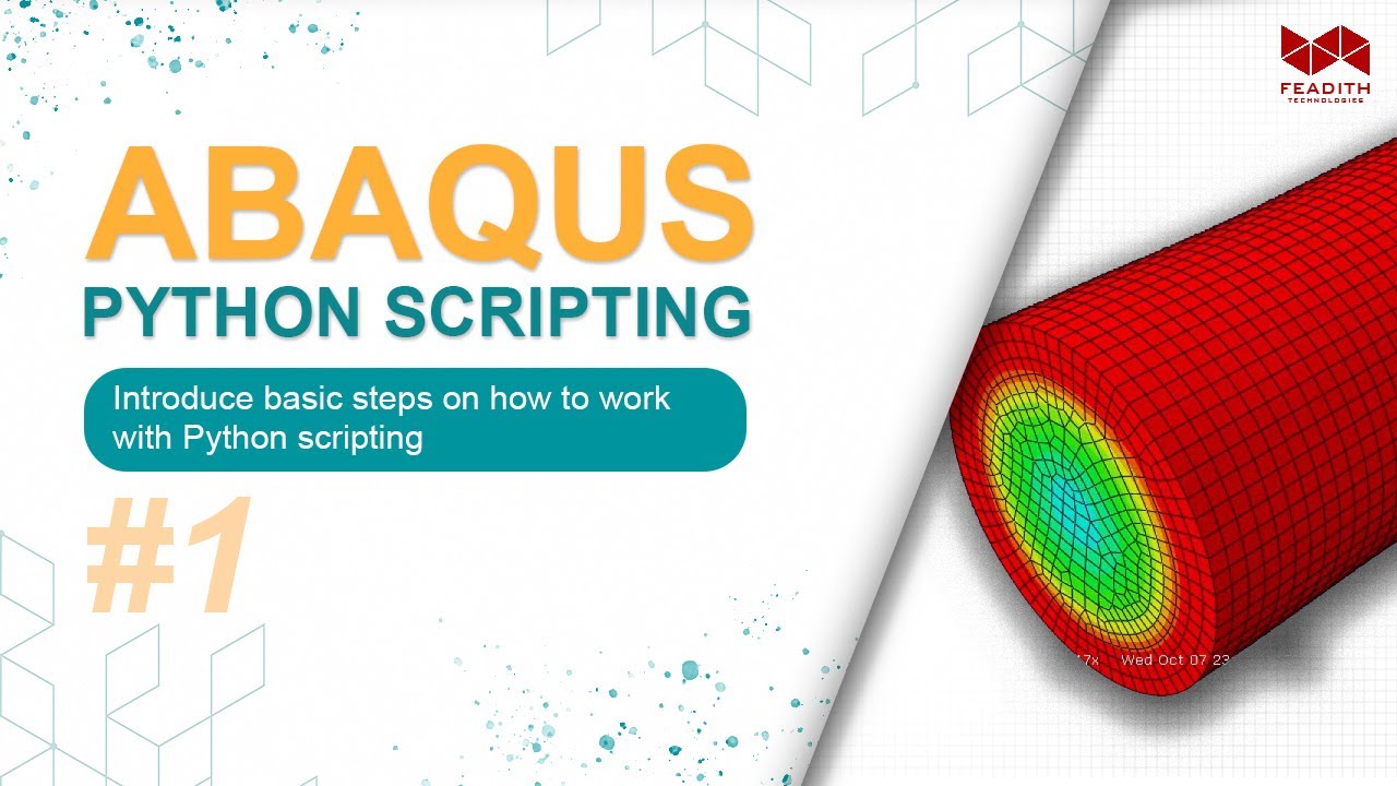 Abaqus Python Scripting 01/10 - Introduction