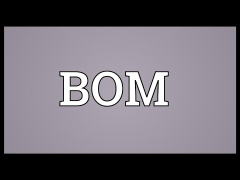 BOM Meaning