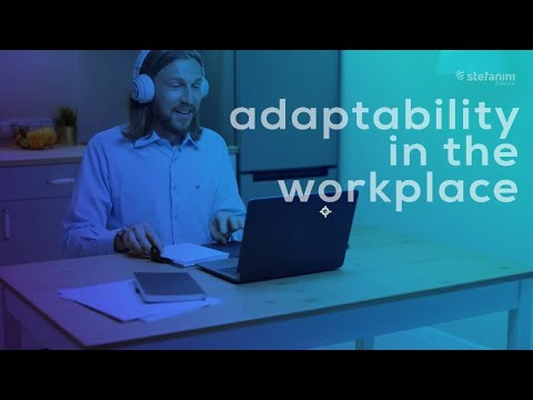 Adaptability in the Workplace