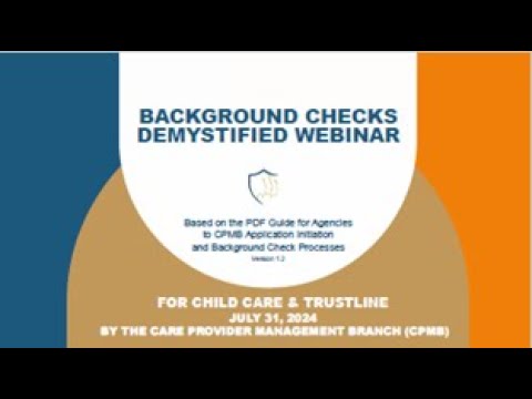 Quarter Three Child Care Webinar: Background Checks Demystified