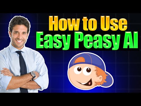 How to use Easy Peasy AI - Step by Step Guide