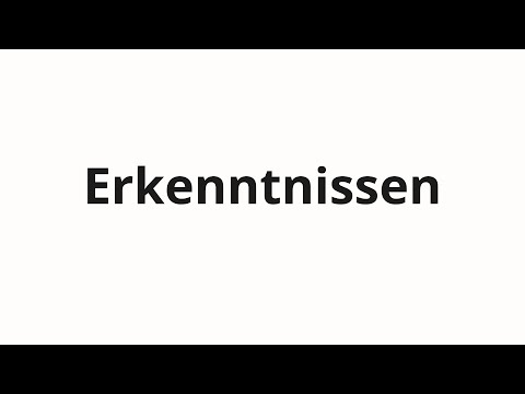 How to pronounce Erkenntnissen