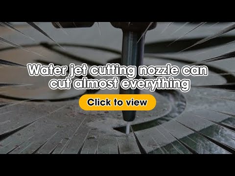 Waterjet Cutting Nozzle