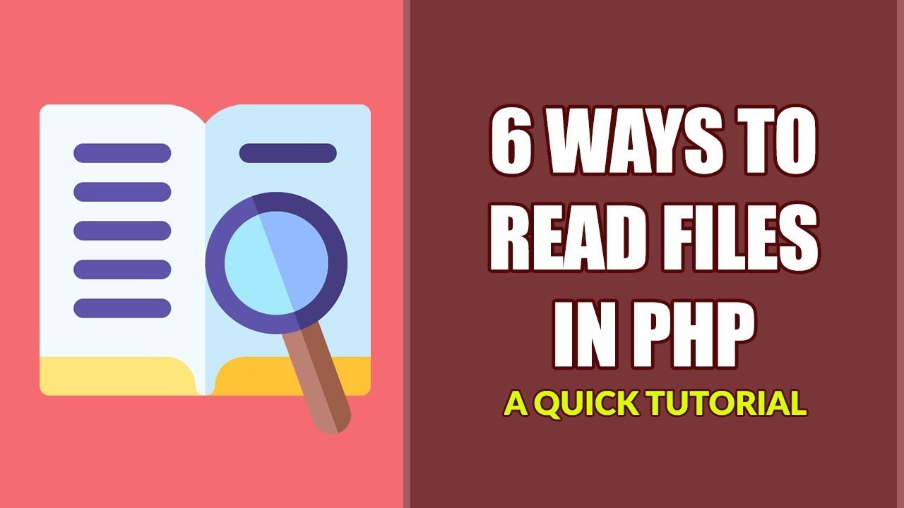 6 Ways To Read Files In PHP