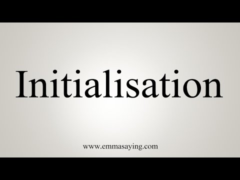How To Say Initialisation