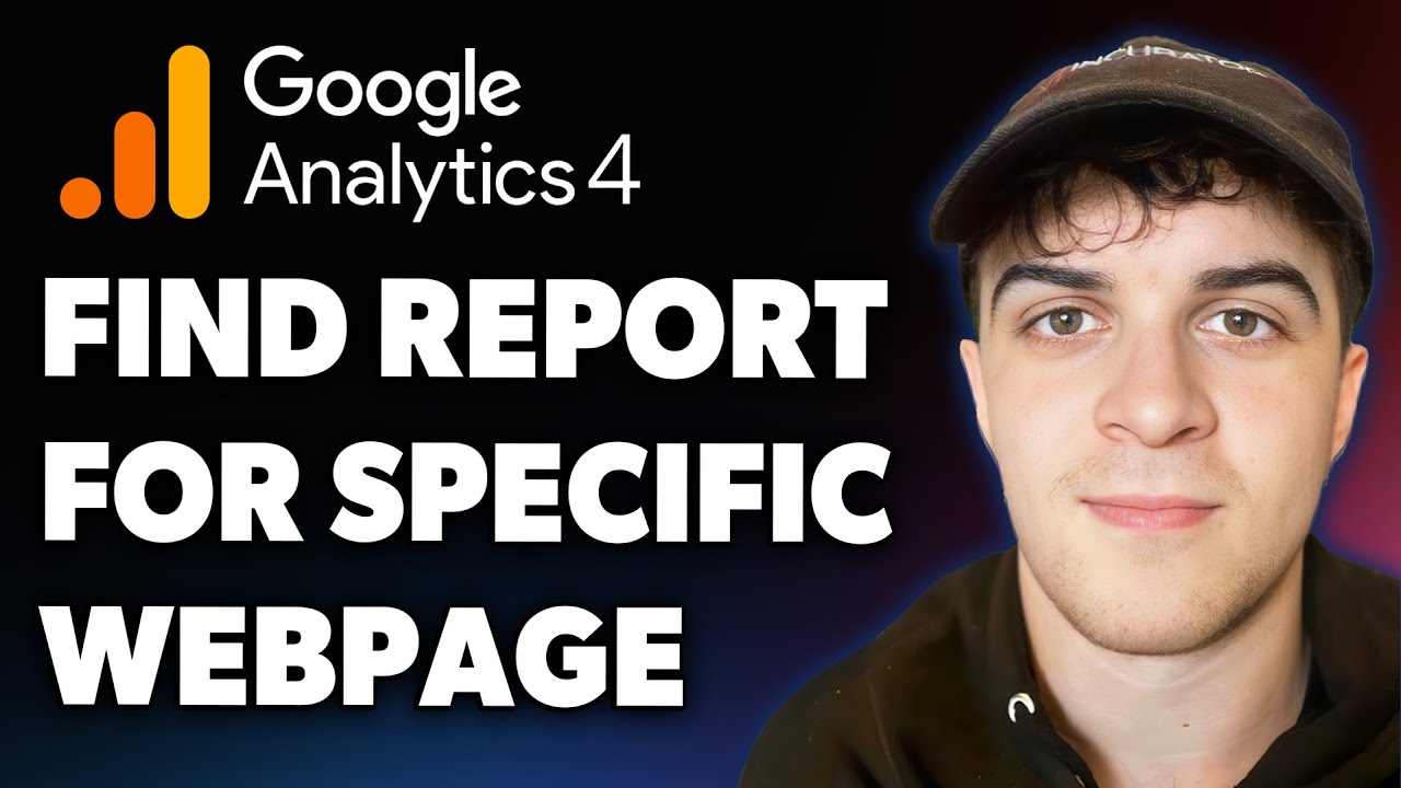 How to Find a Google Analytics Report for a Specific Webpage (Full 2025 Guide)