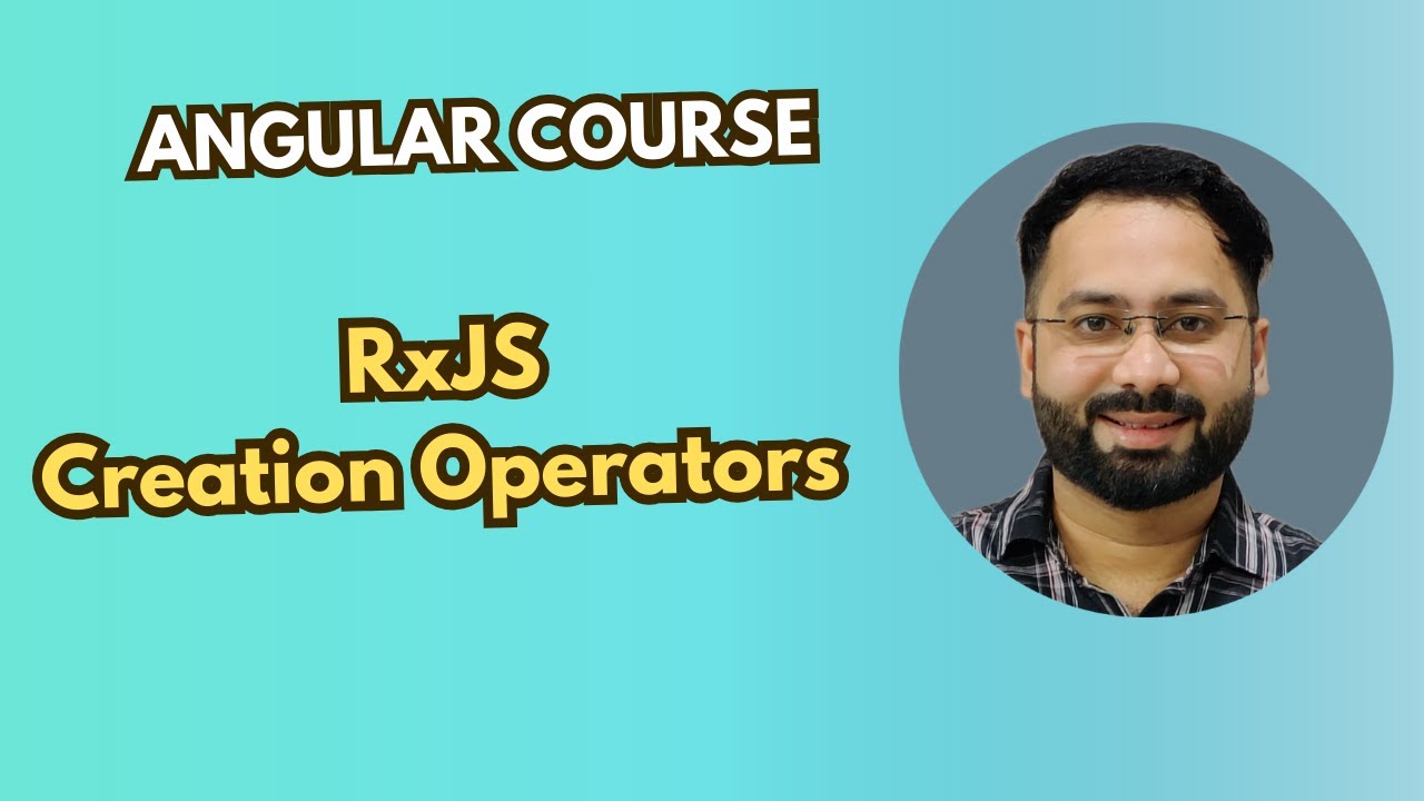 #27 RxJS Operators | Creation: Create Observables with Ease in Angular