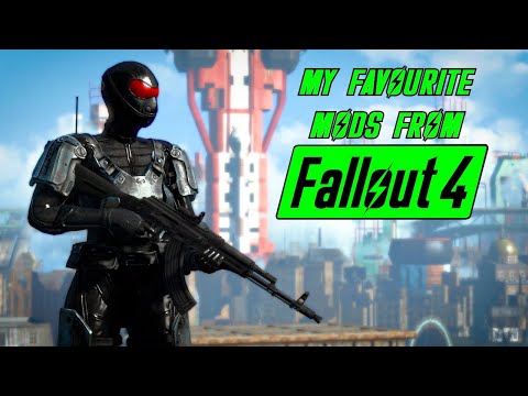 My FAVORITE MODS From FALLOUT 4