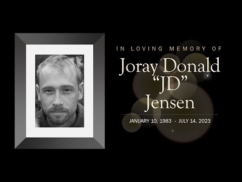 JD Jensen - A Celebration of Life