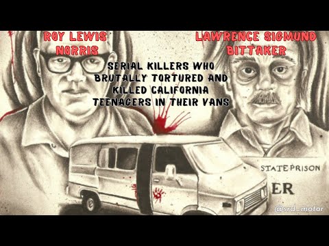 The Toolbox Killer | BITTAKER & NORRIS AMERICAN SERIAL KILLERS