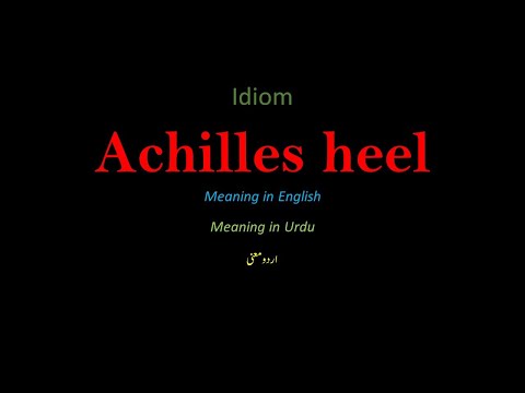 Idiom | Achilles heel | Meaning in English and Urdu | English Urdu vocabulary |