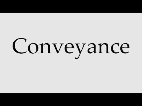How to Pronounce Conveyance