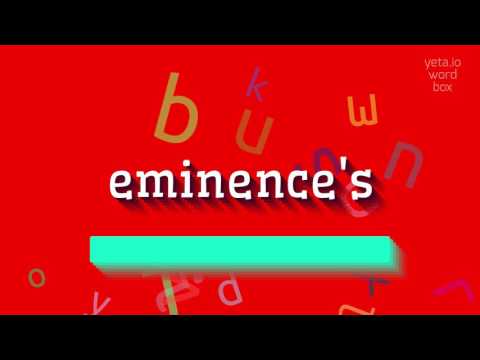 How to say "eminence's"! (High Quality Voices)