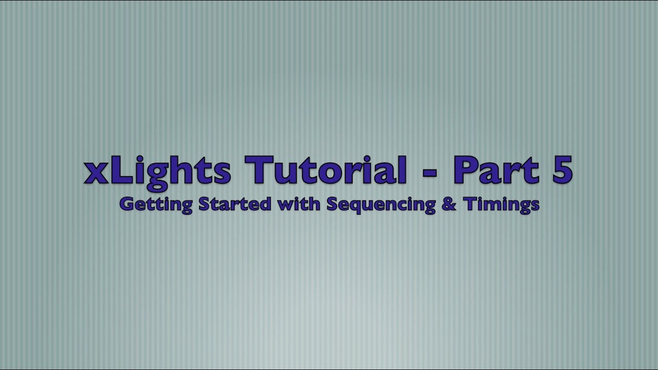 xLights 2015 Version 4 Tutorial Part 5 - Getting Started with Sequencing & Timings