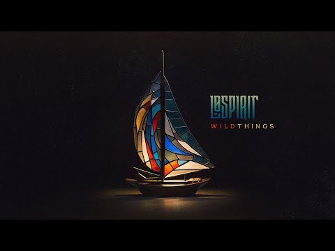Lø Spirit - Wild Things Text - SongTextes.de