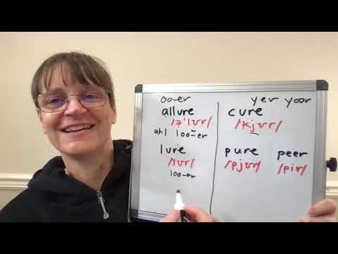 How to Pronounce Cure, Lure, Allure, Pure and Peer