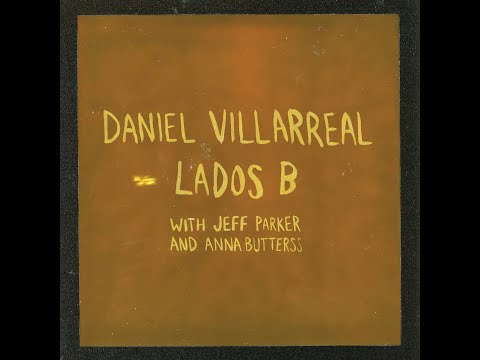 DANIEL VILLARREAL discography (top albums) and reviews