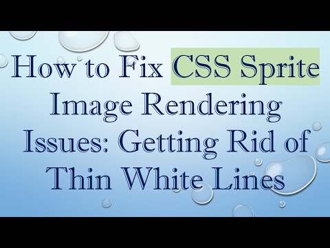 How to Fix CSS Sprite Image Rendering Issues: Getting Rid of Thin White Lines