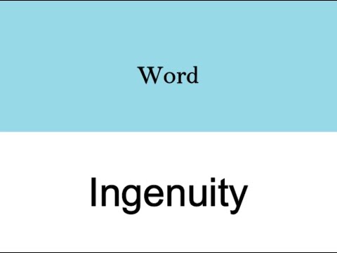 English word meaning Ingenuity