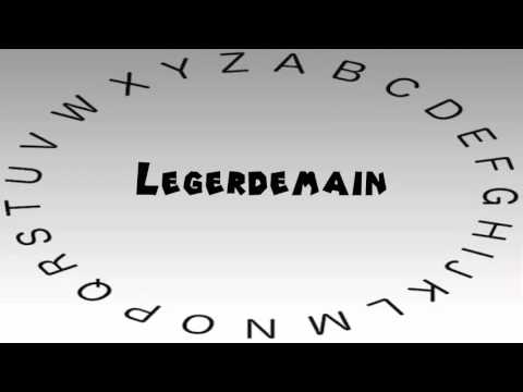 How to Say or Pronounce Legerdemain