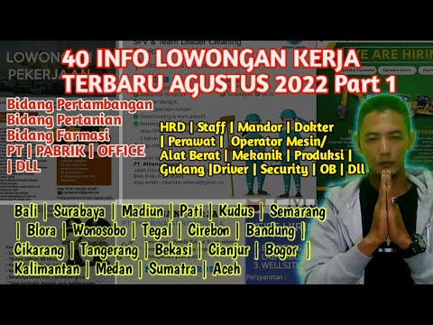 40 Info Lowongan Kerja Terbaru Hari Ini Agustus 2022 | Info Loker Hari ini Agustus 2022 | Part 1
