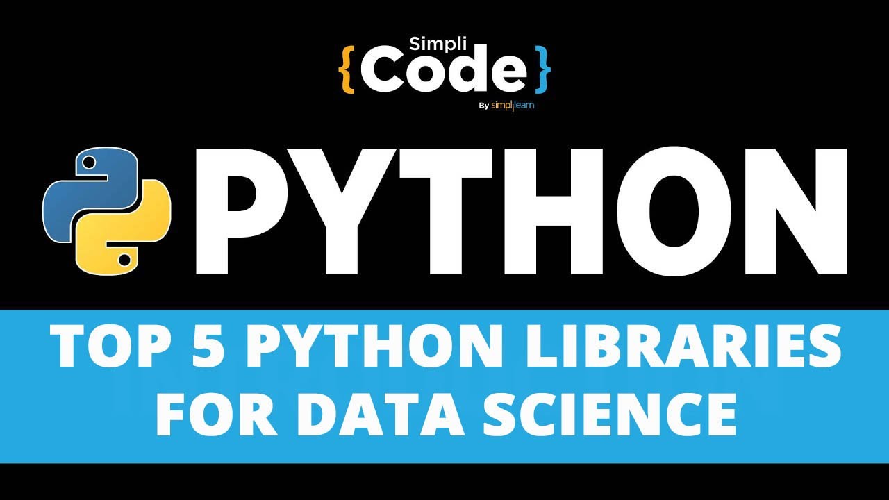 Top 5 Python Libraries For Data Science | Best Data Science Libraries | Python Tutorial | SimpliCode