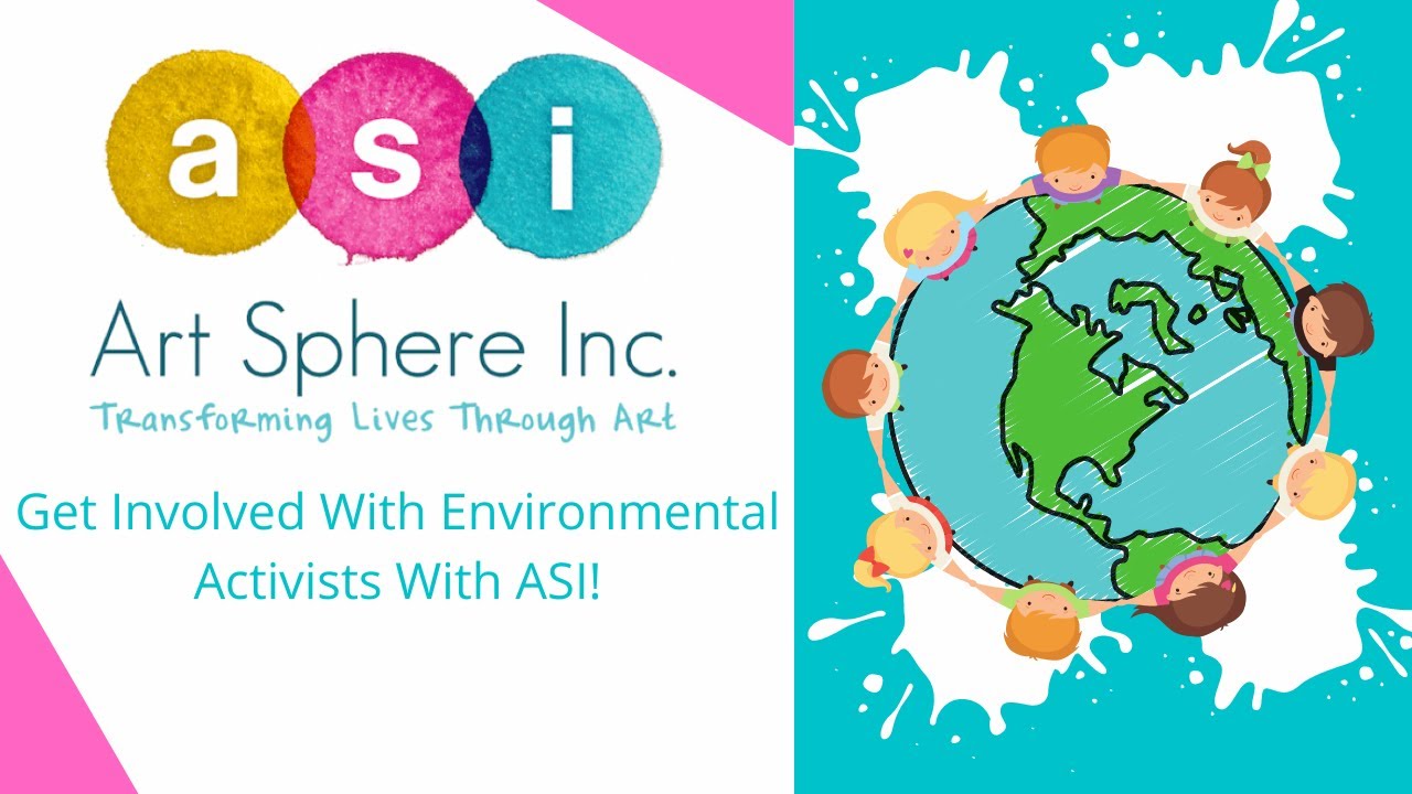 Get Involved With Environmental Activists With ASI!
