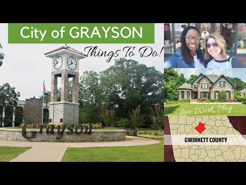 Moving to Gwinnett County - Things To Do in Grayson, Georgia!