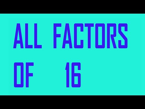 All factors 0f 16 By prime factorization method